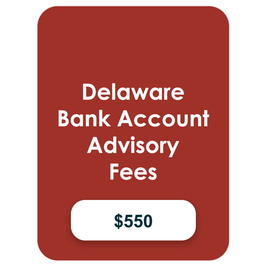 Delaware Bank Account Advisory Fees (optional) – Offshore Panama Delaware Bank Account Advisory Fees (optional) – Offshore Panama